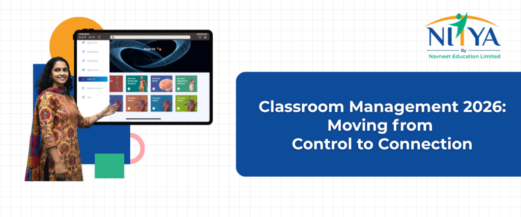 Classroom Management 2026: Shifting from Control to Connection